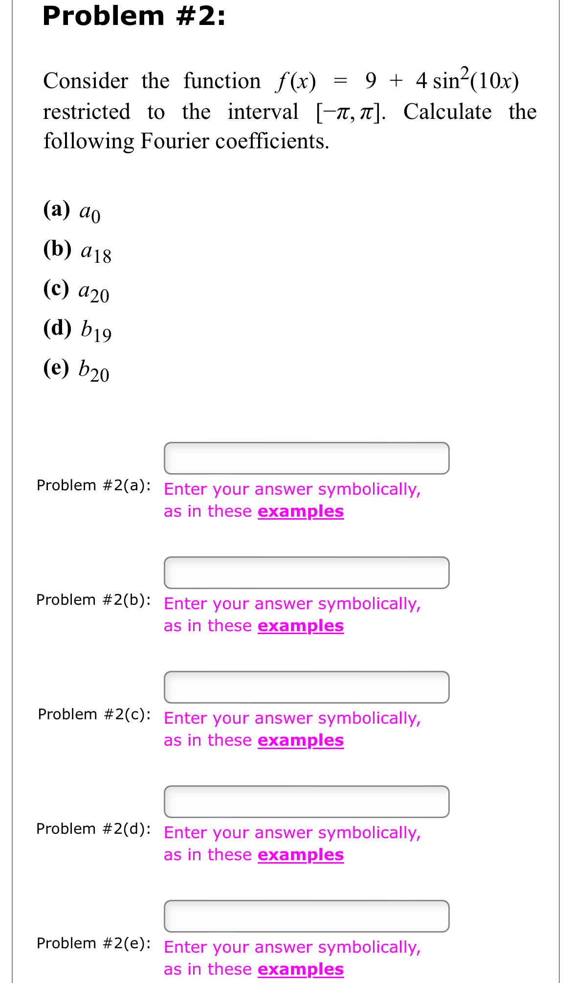 Solved Problem #2:Consider the function f(x)=9+4sin2(10x) | Chegg.com