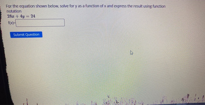 Solved For The Equation Shown Below Solve For Y As A