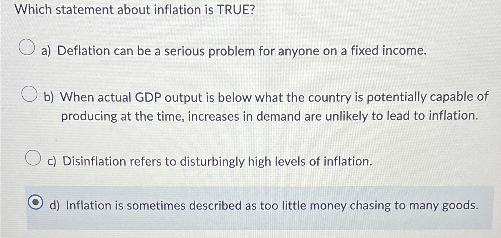 Solved Which statement about inflation is TRUE?a) ﻿Deflation | Chegg.com