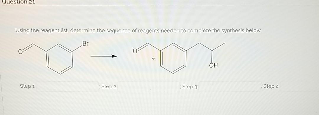 Solved Question 21 Using the reagent list determine the | Chegg.com