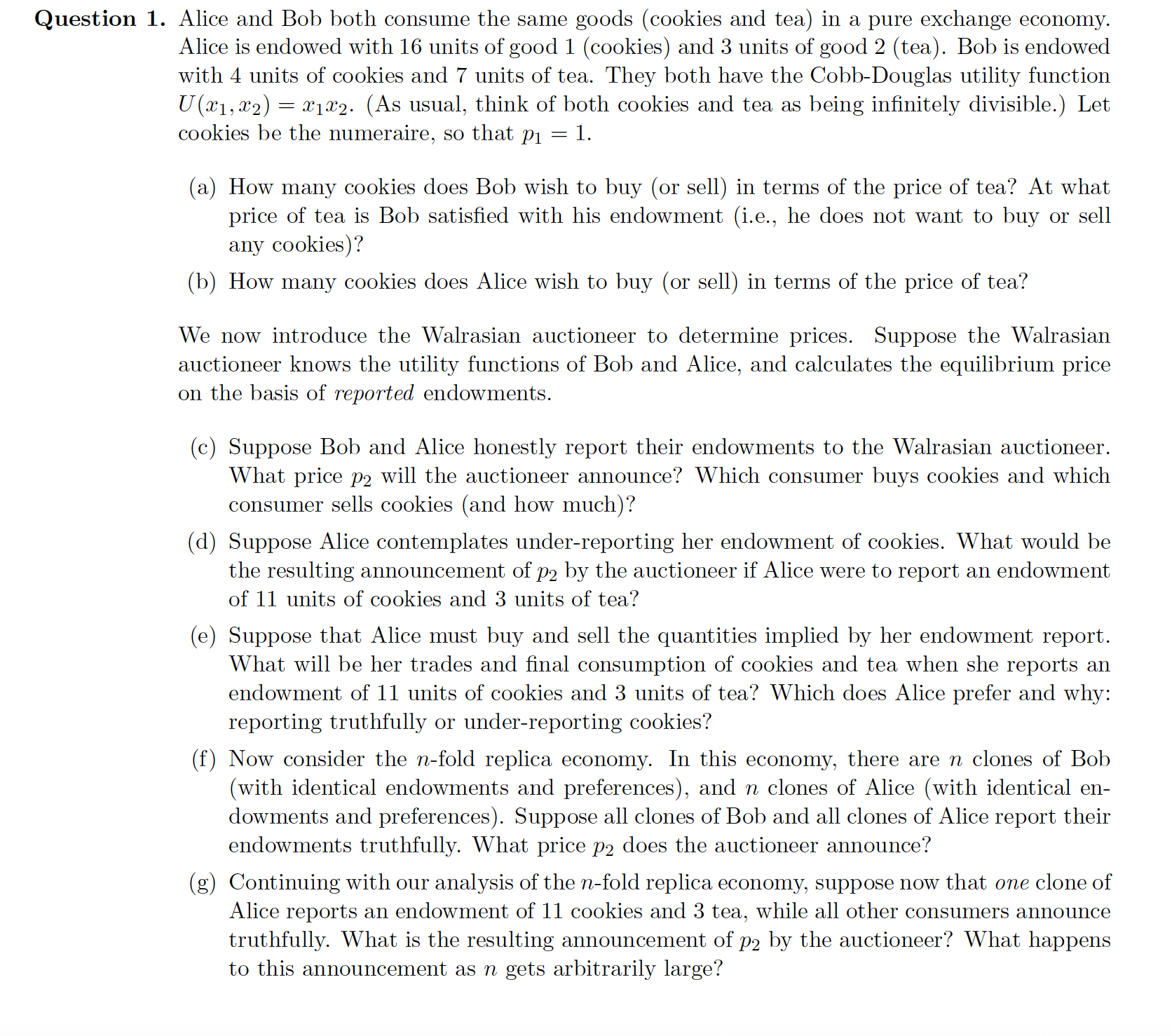 Solved Alice and Bob both consume the same goods (cookies | Chegg.com