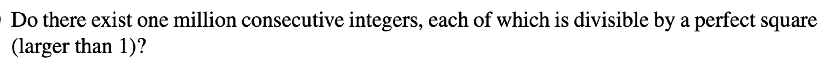 Solved Do there exist one million consecutive integers, each | Chegg.com