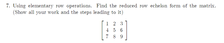 Solved Using elementary row operations. Find the reduced row | Chegg.com