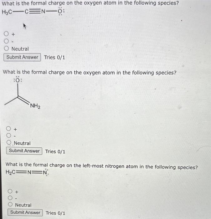 Solved What is the formal charge on the oxygen atom in the | Chegg.com