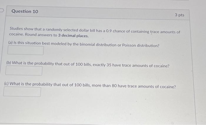 Solved Question 10 3 pts Studies show that a randomly | Chegg.com