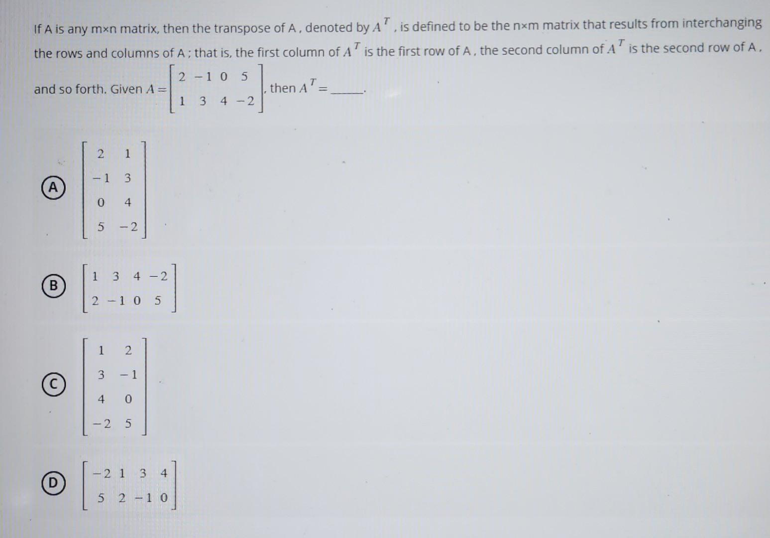 Solved If A is any m×n matrix, then the transpose of A, | Chegg.com