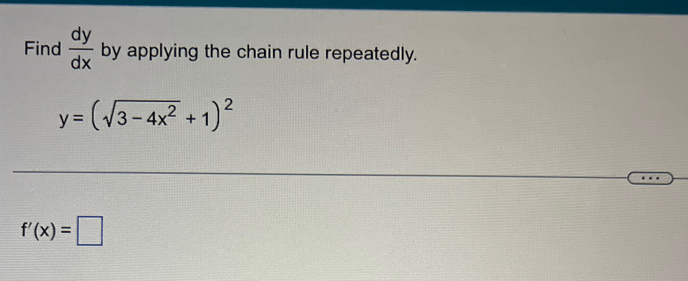 Solved Find dydx ﻿by applying the chain rule | Chegg.com