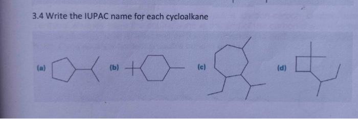 Solved 3.4 Write the IUPAC name for each cycloalkane (a) (b) | Chegg.com