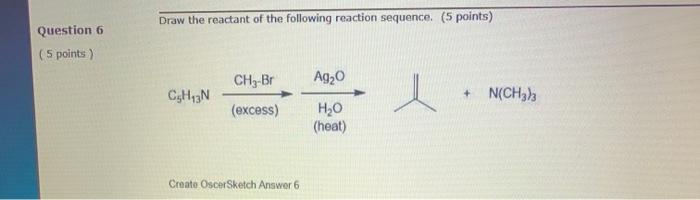 Solved Draw the reactant of the following reaction sequence. | Chegg.com