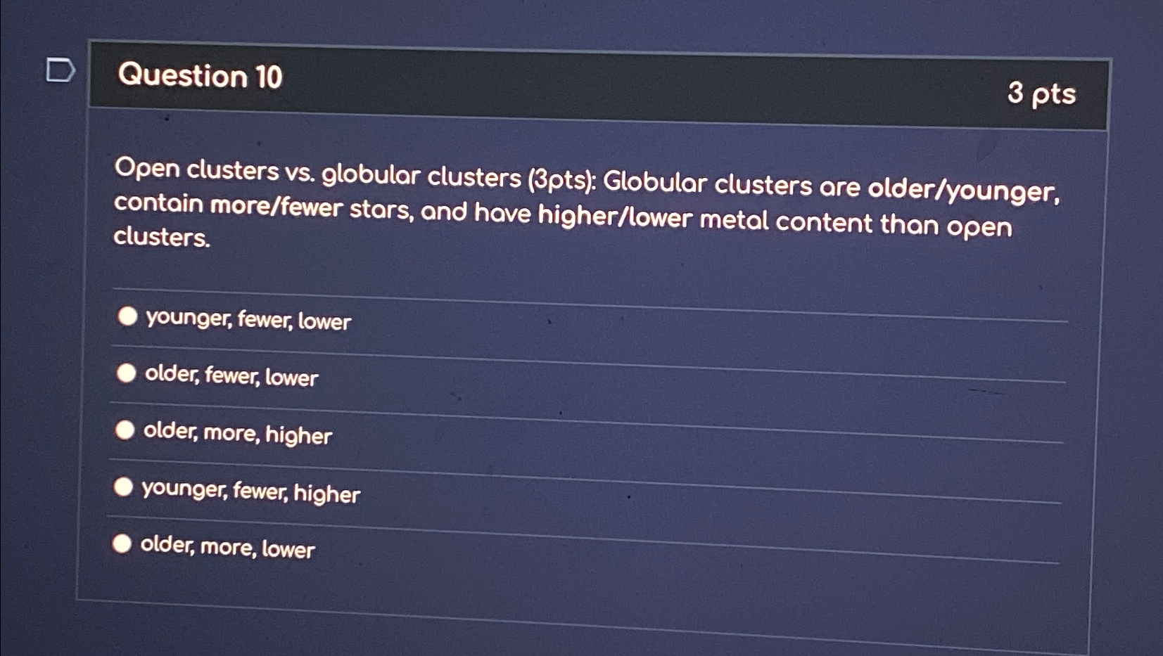 Solved Question 103 ﻿ptsOpen clusters vs. ﻿globular clusters | Chegg.com
