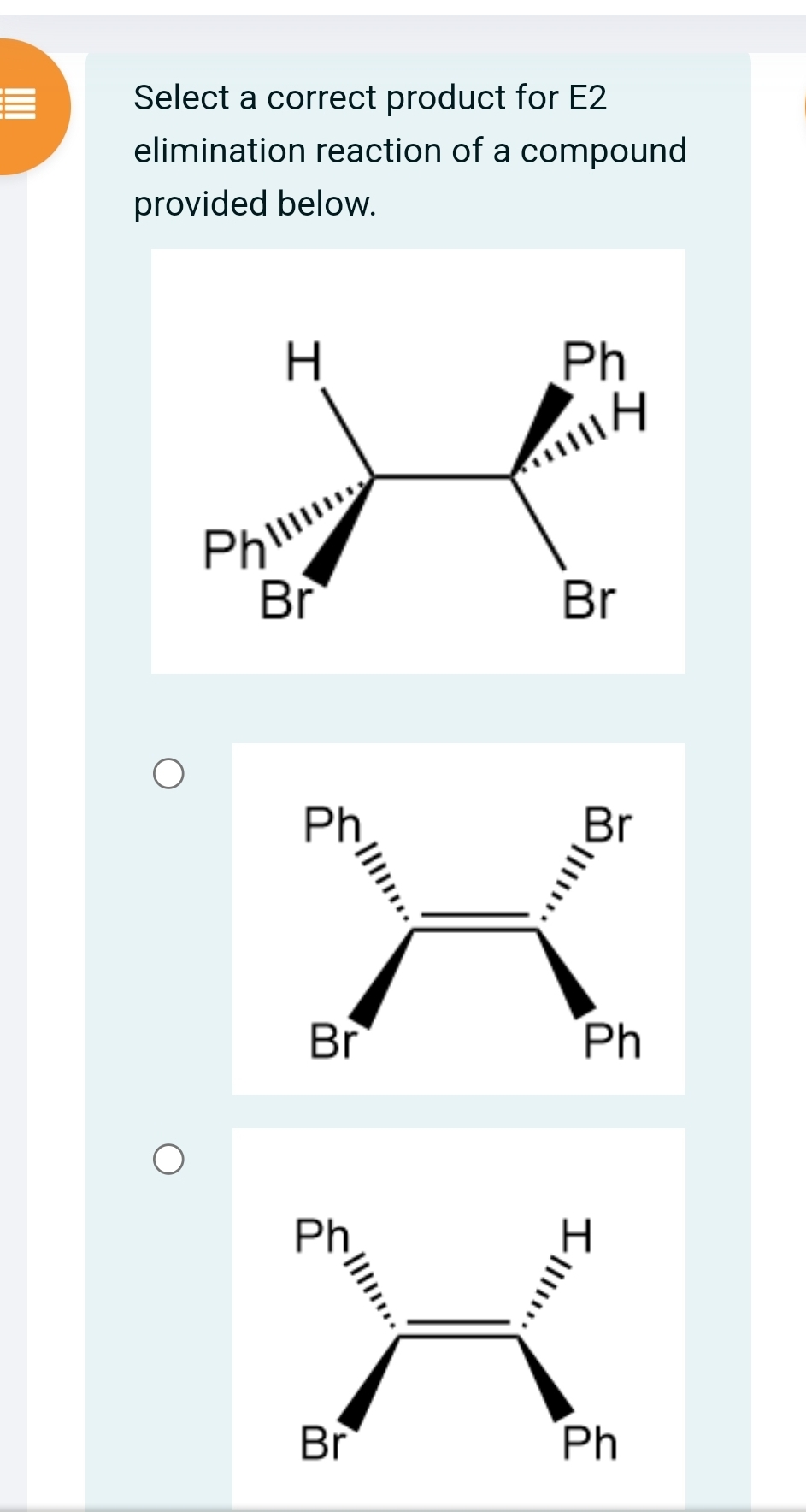 Solved Select a correct product for E2 ﻿elimination reaction | Chegg.com