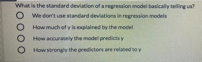 Solved What is the standard deviation of a regression model | Chegg.com