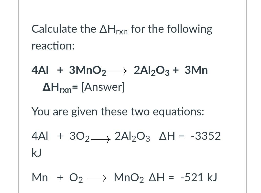 Solved Calculate The Ahrxn For The Following Reaction 4ai