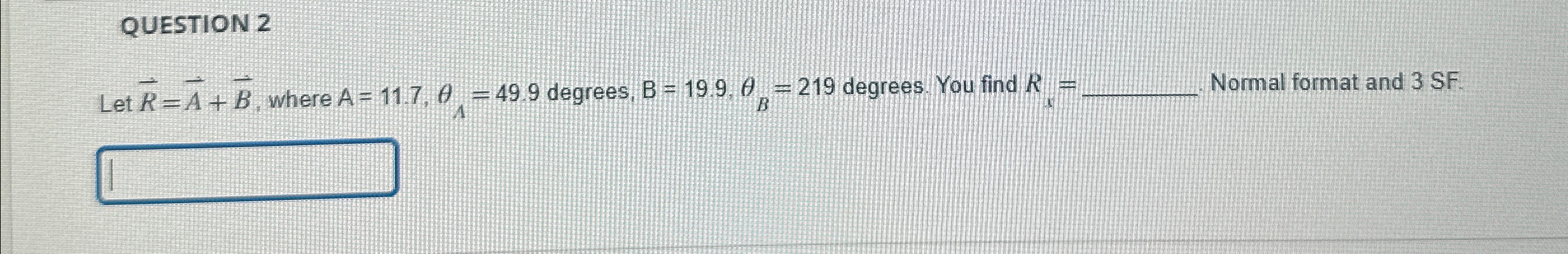 Solved QUESTION 2Let vec(R)=vec(A)+vec(B), ﻿where | Chegg.com