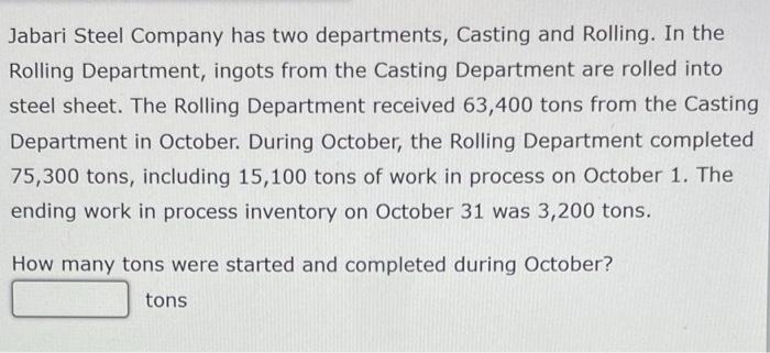 Solved Jabari Steel Company has two departments, Casting and | Chegg.com Solved Jabari Steel Company has two departments, Casting and | Chegg.com