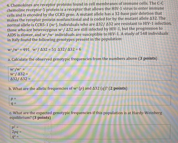 Solved 4. Chemokines are receptor proteins found in cell | Chegg.com
