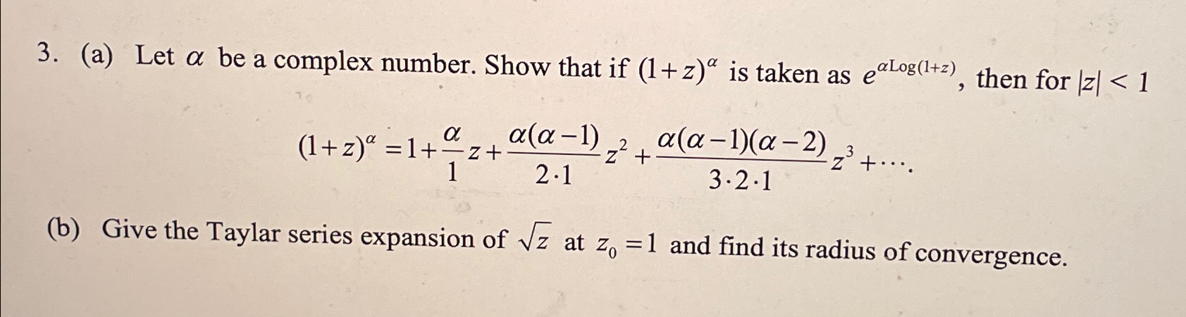 Solved (a) ﻿Let α ﻿be a complex number. Show that if (1+z)α | Chegg.com