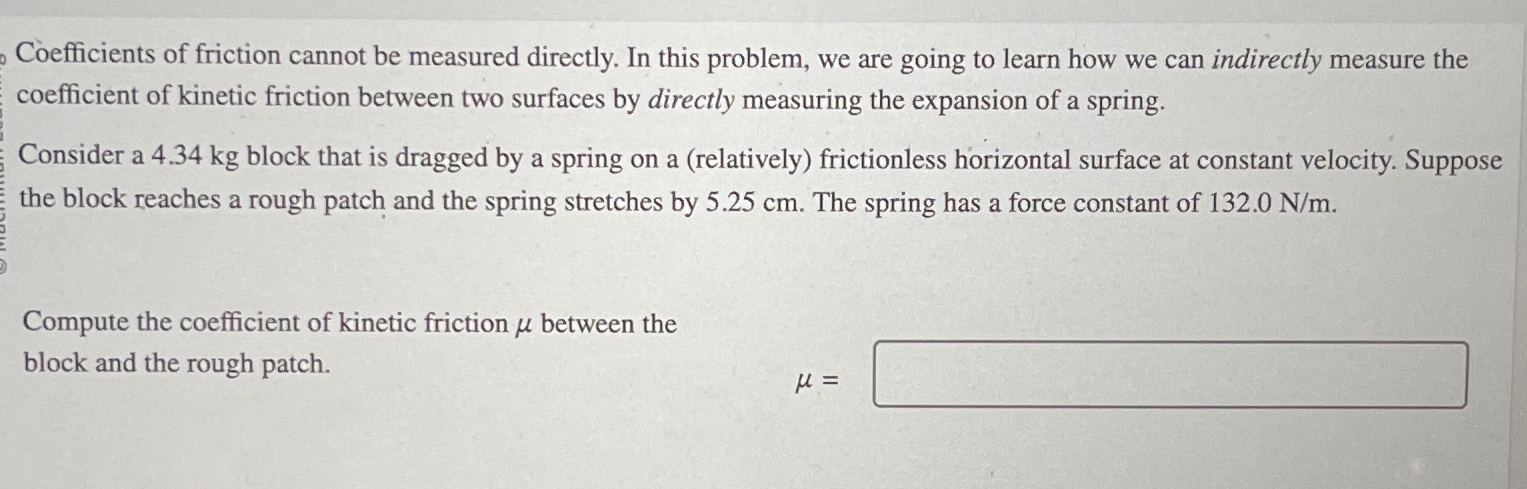 Solved Coefficients of friction cannot be measured directly. | Chegg.com