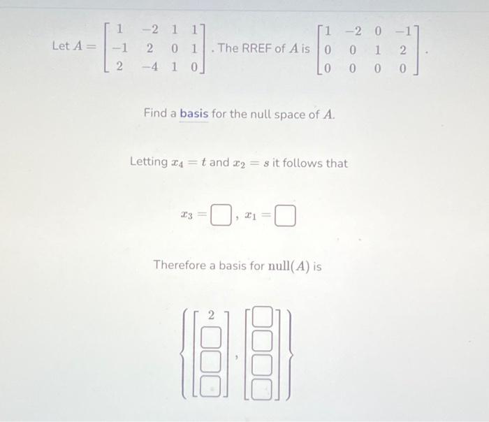 Solved A=⎣⎡1−12−22−4101110⎦⎤. The RREF of A is | Chegg.com
