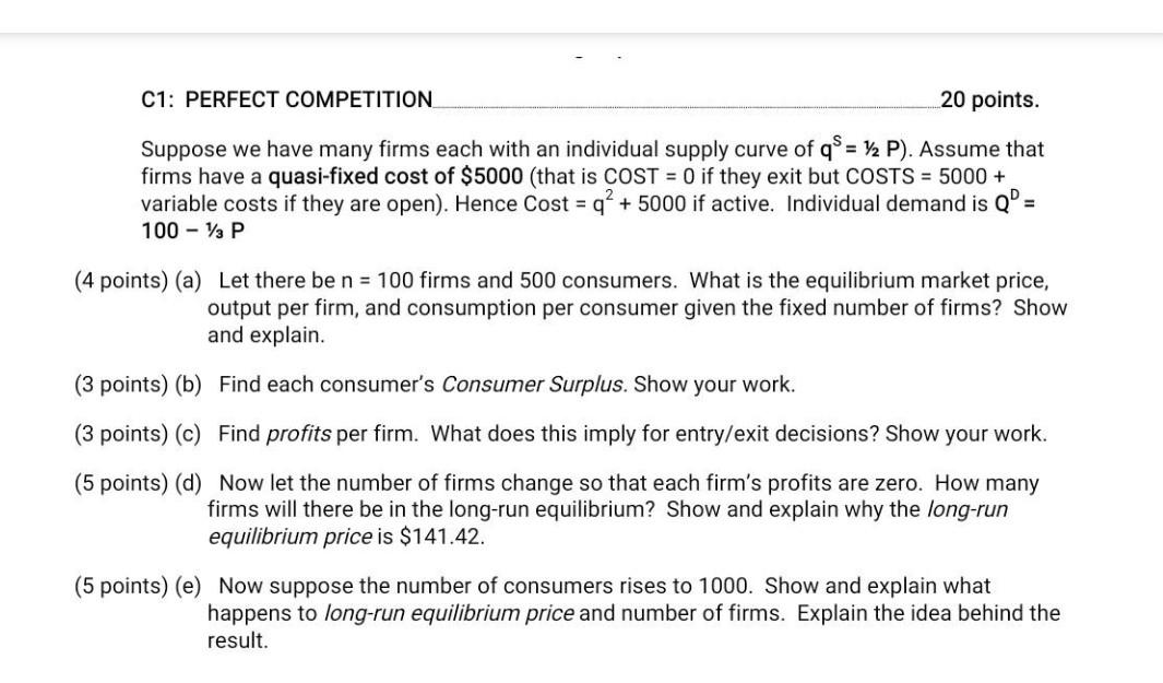 Solved C1: PERFECT COMPETITION 20 points. Suppose we have | Chegg.com
