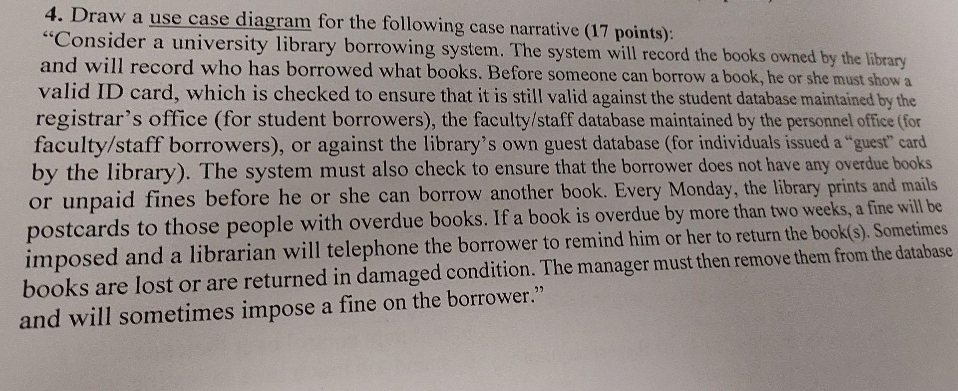 Solved 4. Draw a use case diagram for the following case | Chegg.com