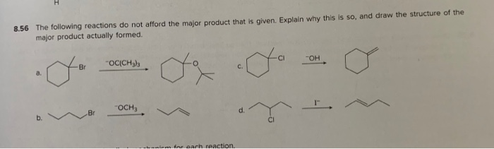 Solved 8.56 The following reactions do not afford the major | Chegg.com