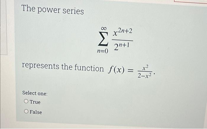 Solved The power series x 2n+2 2n+1 n=0 represents the | Chegg.com