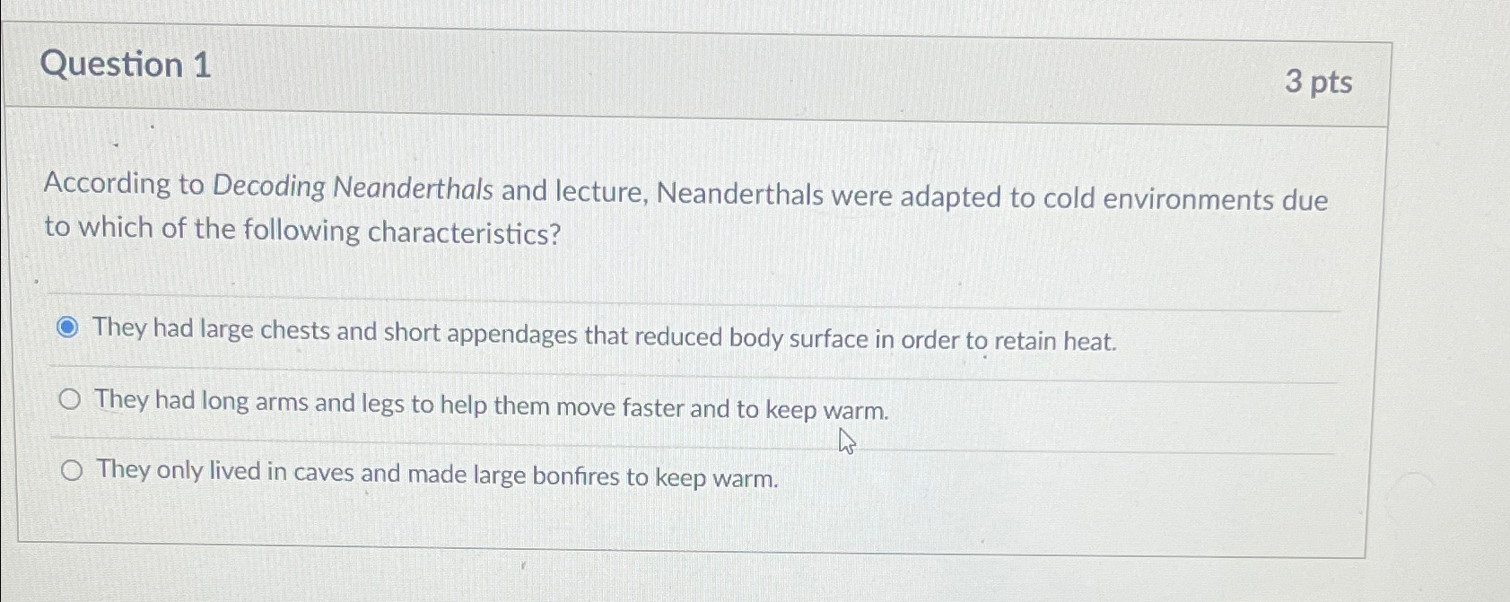 Solved Question 13 ﻿ptsAccording to Decoding Neanderthals | Chegg.com