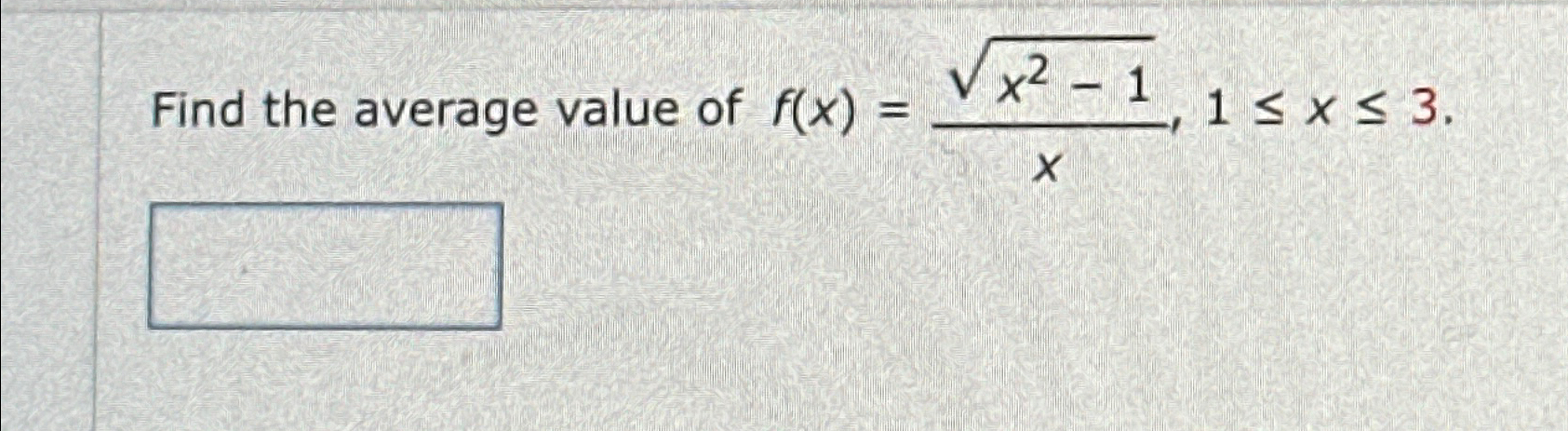 Solved Find the average value of f(x)=x2-12x,1≤x≤3 | Chegg.com