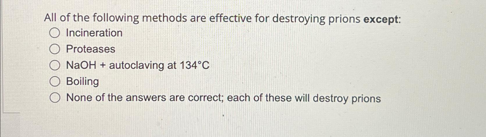 Solved All of the following methods are effective for | Chegg.com