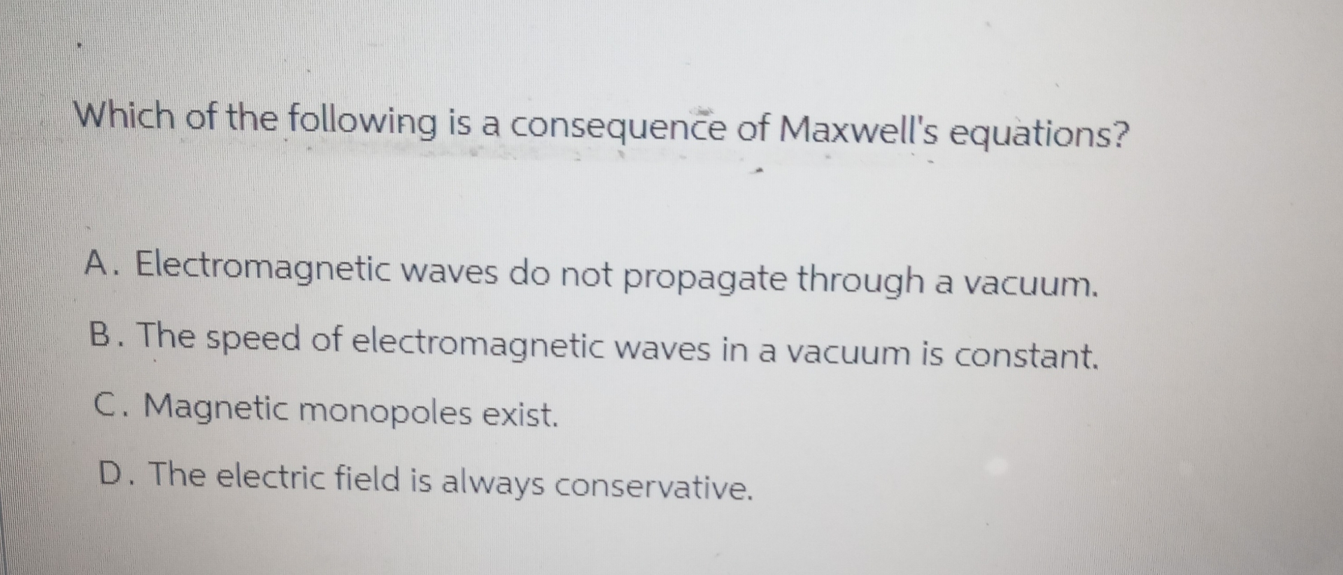 Solved Which of the following is a consequence of Maxwell's | Chegg.com