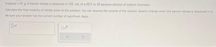 Solved Suppose 1.05 g of barium nitrate is dissolved in | Chegg.com