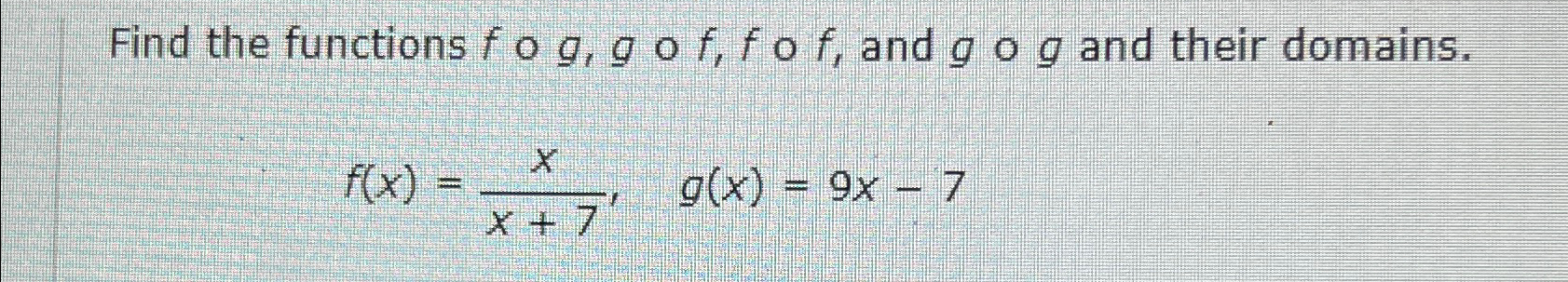 Solved Find the functions fog,gof,fof, and gog and their | Chegg.com