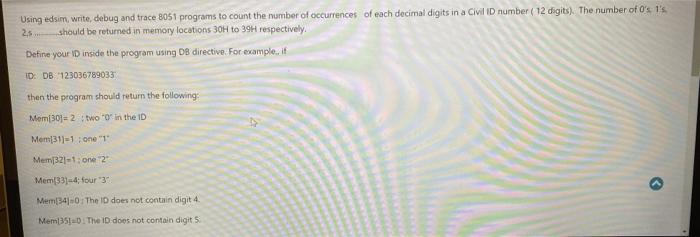 Solved Using edsim, write, debug and trace 8051 programs to | Chegg.com