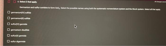 Solved Germanium and sulfur combine to form GeS2, Select the | Chegg.com