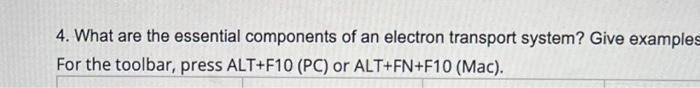 Solved 4. What are the essential components of an electron | Chegg.com