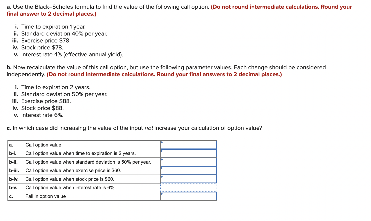 Solved a. ﻿Use the Black-Scholes formula to find the value | Chegg.com