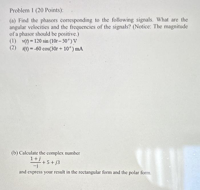 Solved Problem 1 (20 Points): (a) Find the phasors | Chegg.com