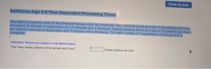 Solved Check my work Additional Algo 5-6 Flow-Dependent | Chegg.com