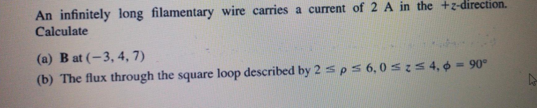 Solved An infinitely long filamentary wire carries a current | Chegg.com