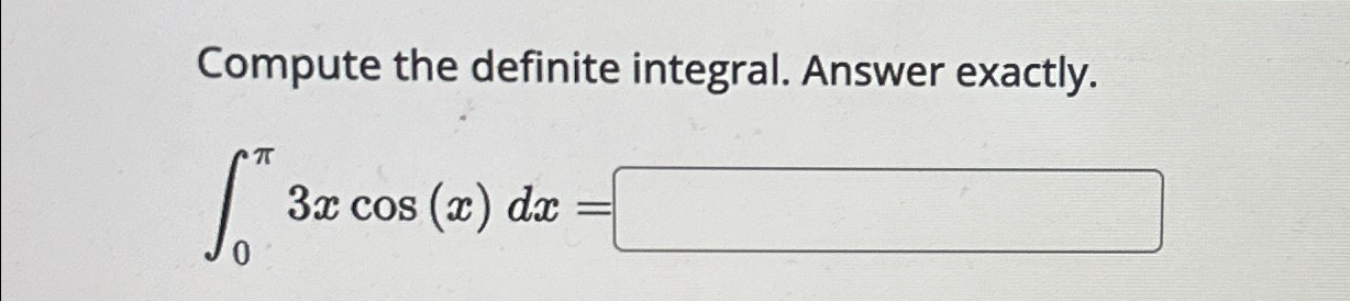 Solved Compute the definite integral. Answer | Chegg.com