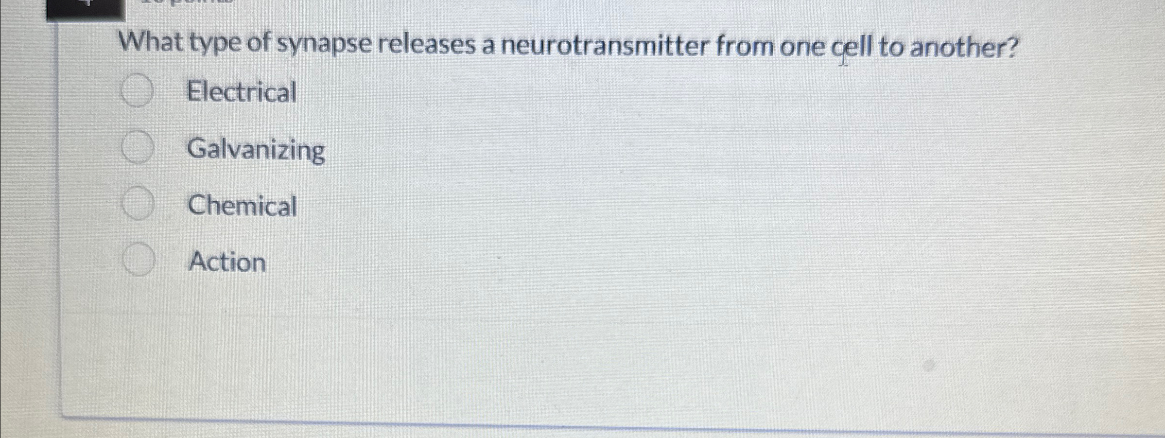 Solved What type of synapse releases a neurotransmitter from | Chegg.com