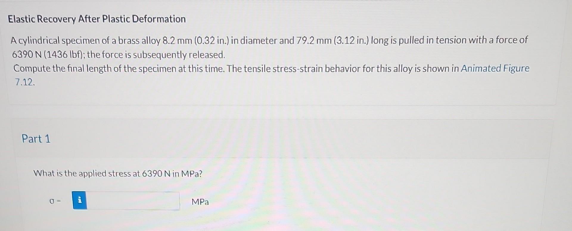 Solved Elastic Recovery After Plastic Deformation A | Chegg.com