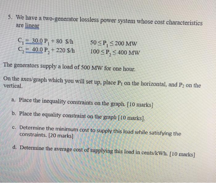 Solved 5. We have a two-generator lossless power system | Chegg.com