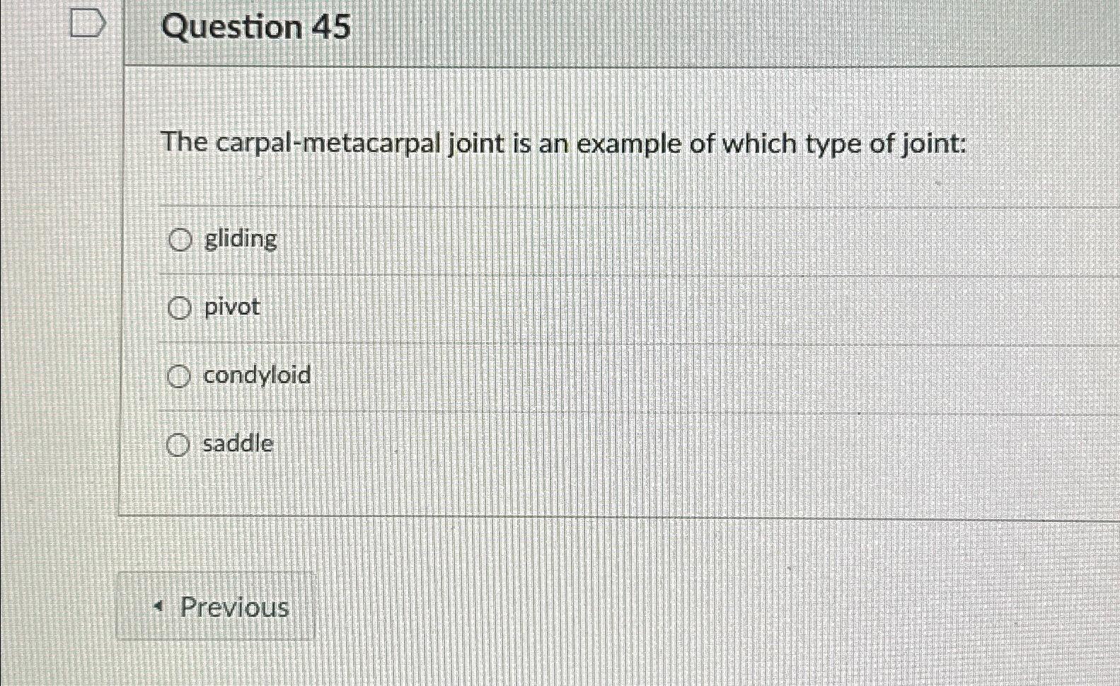 Solved Question 45the Carpal Metacarpal Joint Is An Example