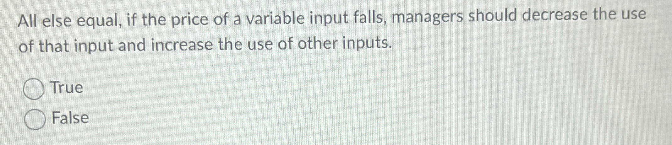 Solved All else equal, if the price of a variable input | Chegg.com