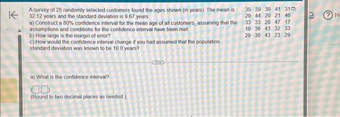Solved A survey of 25 randomly selected customers found the | Chegg.com