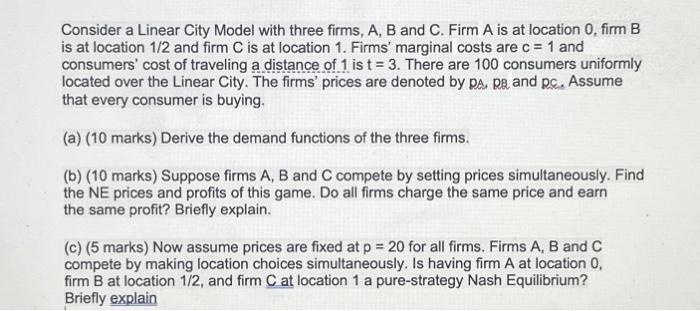 Solved Consider a Linear City Model with three firms, A, B | Chegg.com