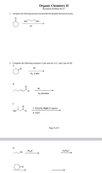 Solved 1. Complete the following reaction and provide the | Chegg.com