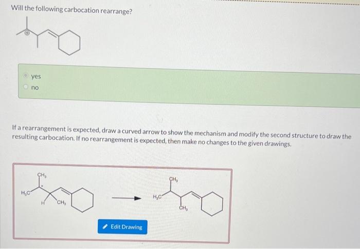 Solved Will the following carbocation rearrange? If a | Chegg.com